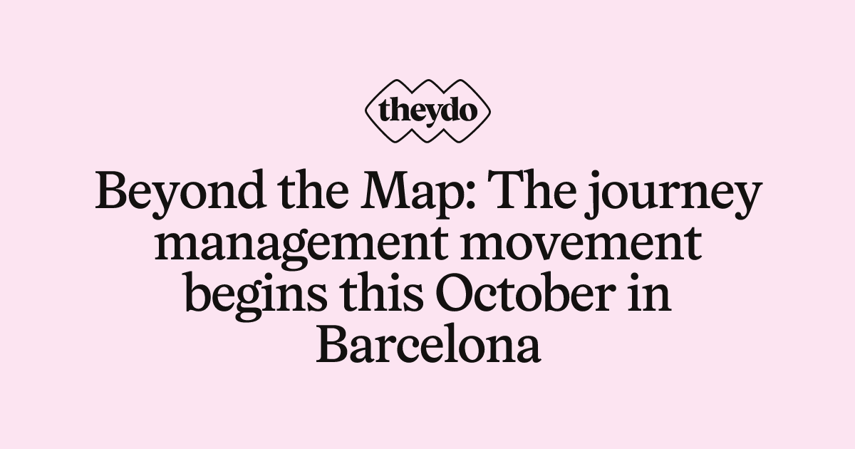 Beyond the Map: The journey management movement begins this October in ...