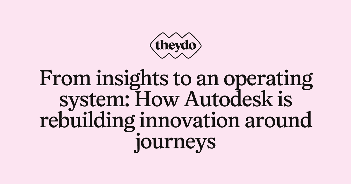 From insights to an operating system: How Autodesk is rebuilding ...