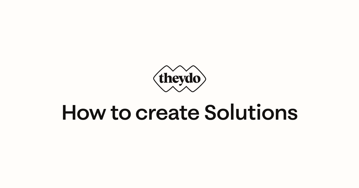 How to create solutions