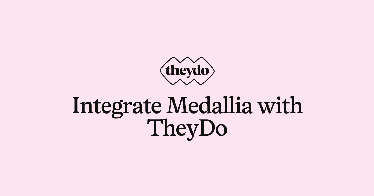 Integrate Medallia with TheyDo