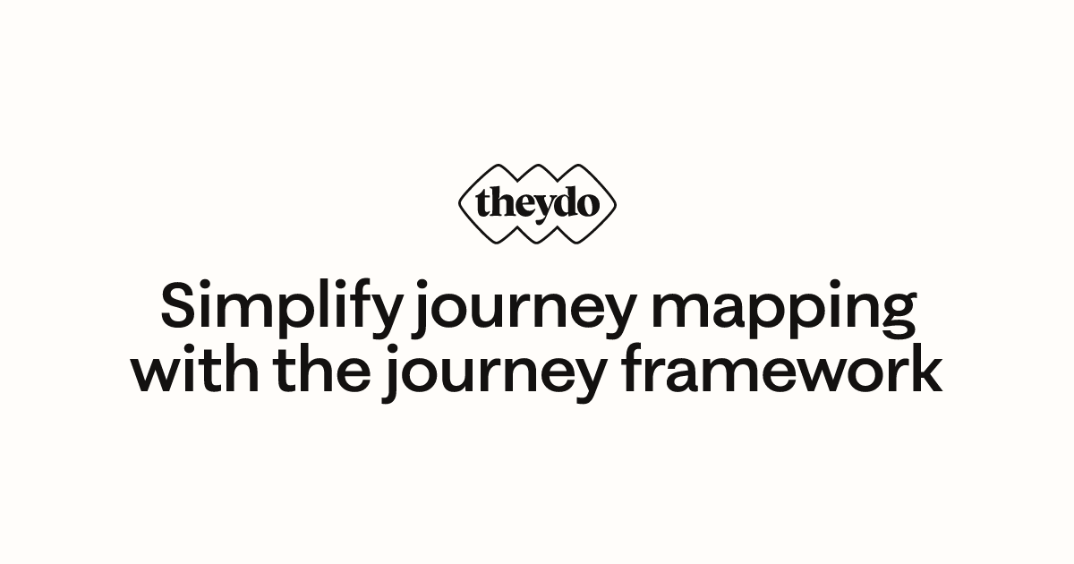 Simplify journey mapping with the journey framework
